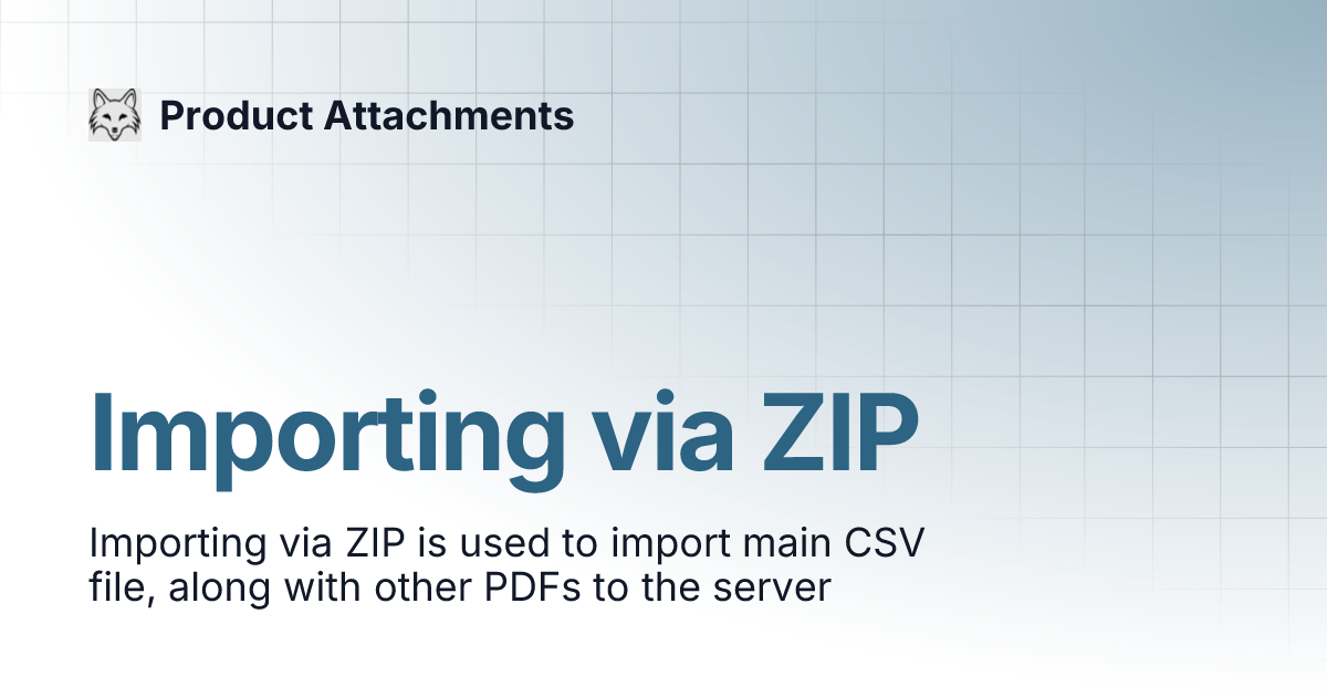 Importing via ZIP | Product Attachments